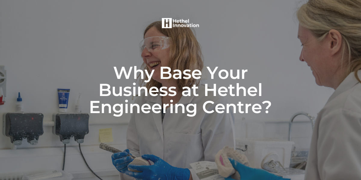 Why Base Your Business at Hethel Engineering Centre? - Hethel ...